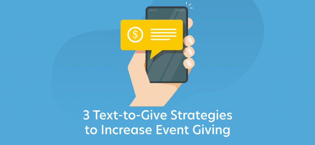 3 Text-to-Give Strategies to Increase Event Giving - TravelPledge News
