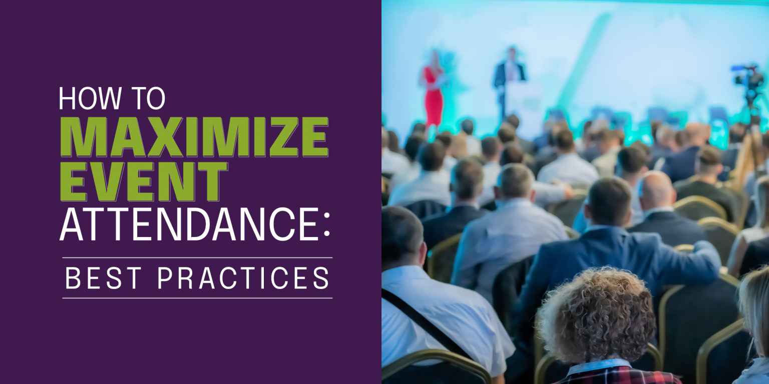How to Maximize Event Attendance: 9 Best Practices - TravelPledge News